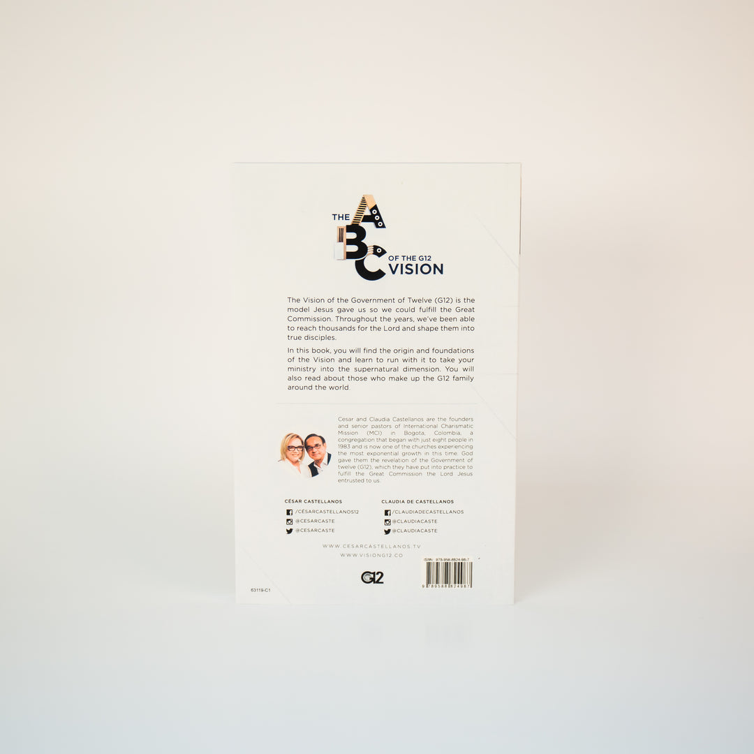 The ABC of the G12 Vision - Cesar Castellanos (English) – G12 Resources