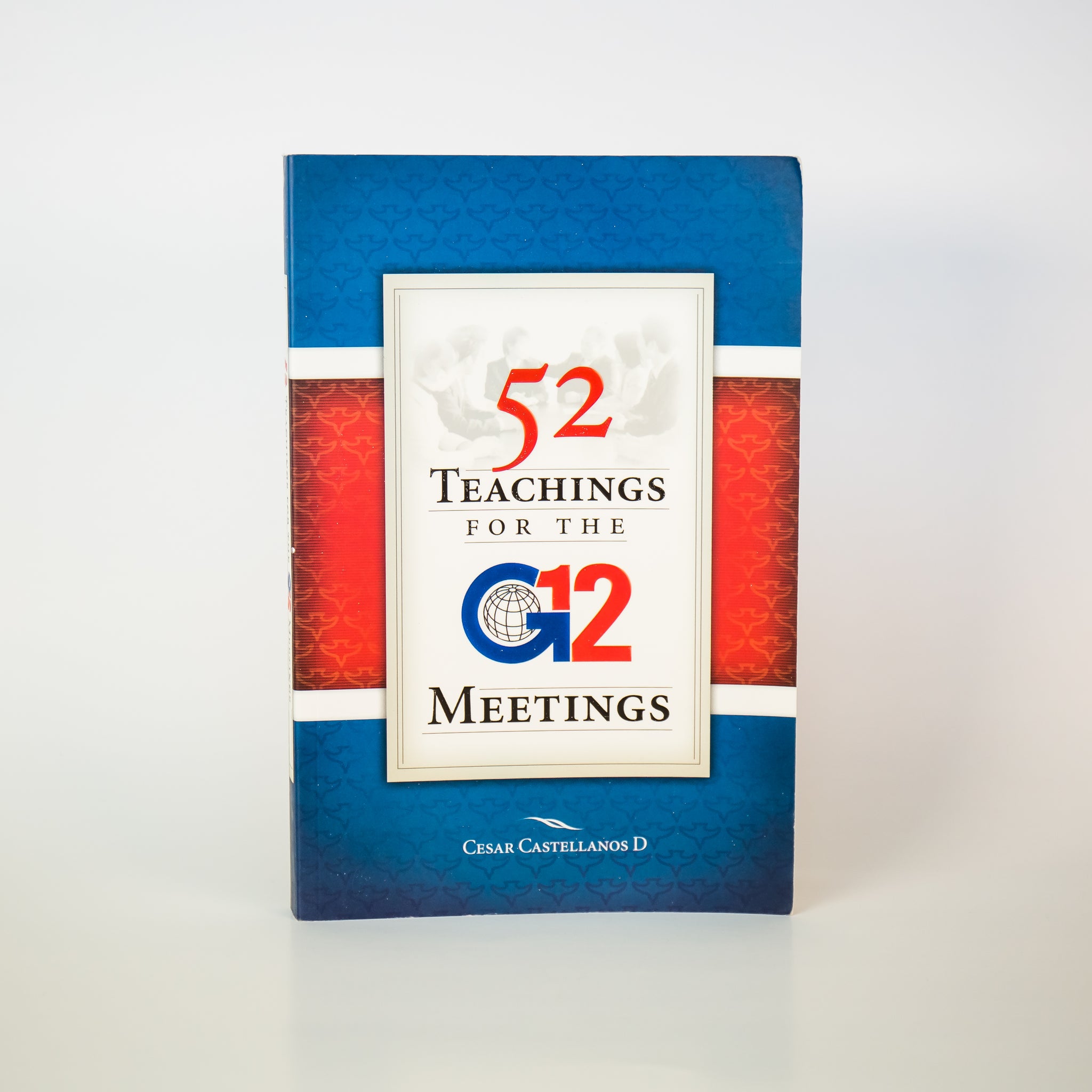 52 Teachings for the G12 Meetings - Cesar Castellanos (English) – G12 Resources